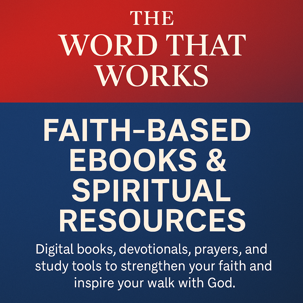 The Word That Works – Faith-Based eBooks & All Spiritual Resources ...